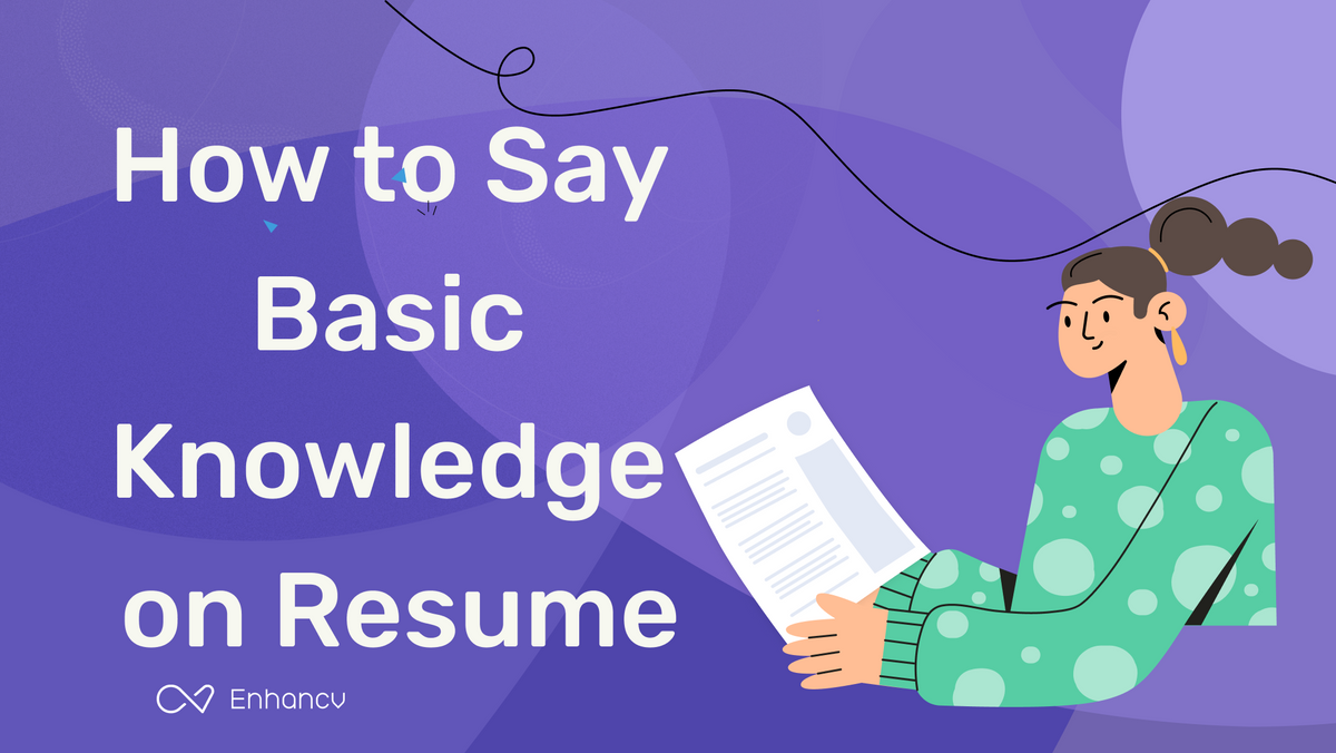 Effectively Showcasing Basic Knowledge on Your Resume