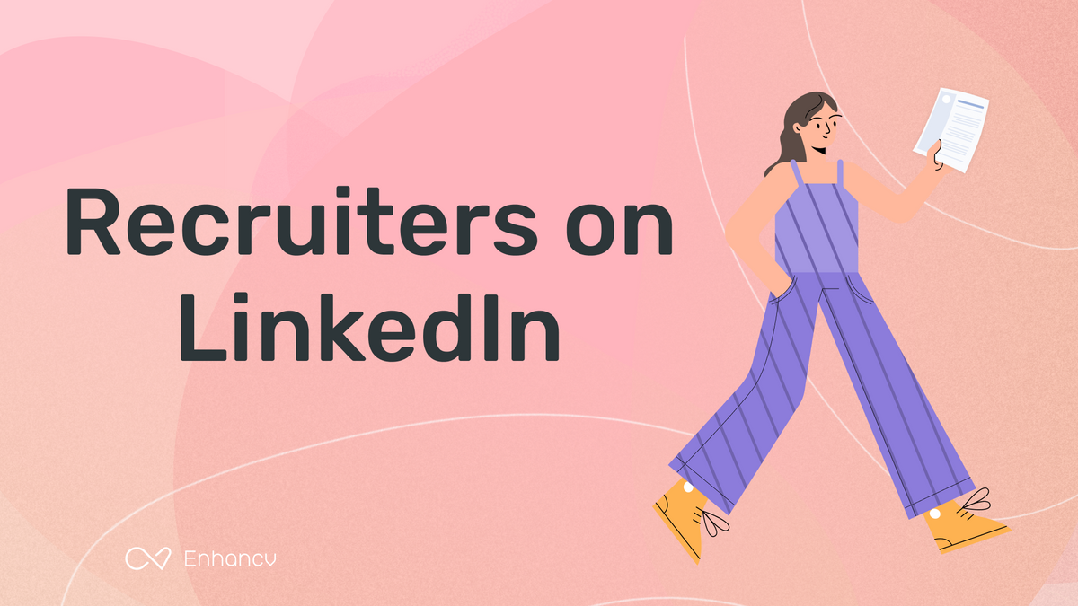 Note To Recruiters On Linkedin How To Write A Professional Note That Gets Noticed Enhancv