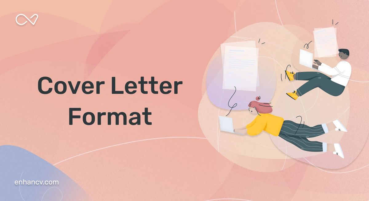 How to Format a Cover Letter | Enhancv