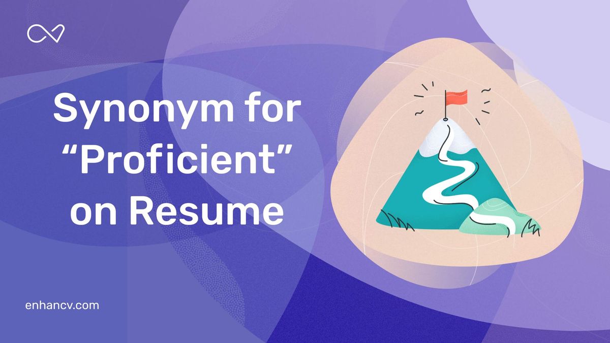 The Best Synonyms for "Proficient" on Resume | Enhancv