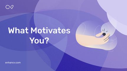 How to Answer "What Motivates You?" Interview Question (With Examples ...