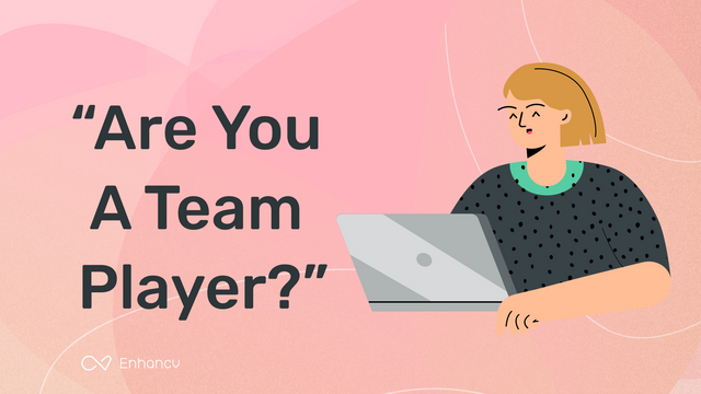 How To Answer The “Are You A Team Player?” Interview Question