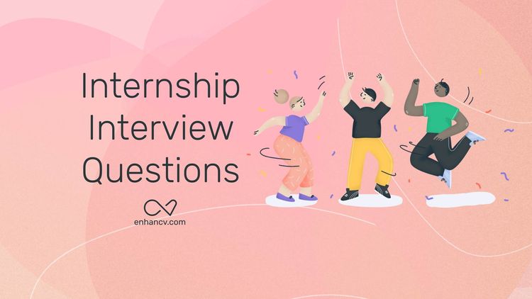 7 Internship Interview Questions and Answers | Enhancv 7 Internship Interview Questions and Answers | Enhancv