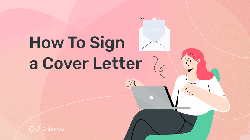 Enhancv's Guide to Signing Digital and Paper Cover Letters