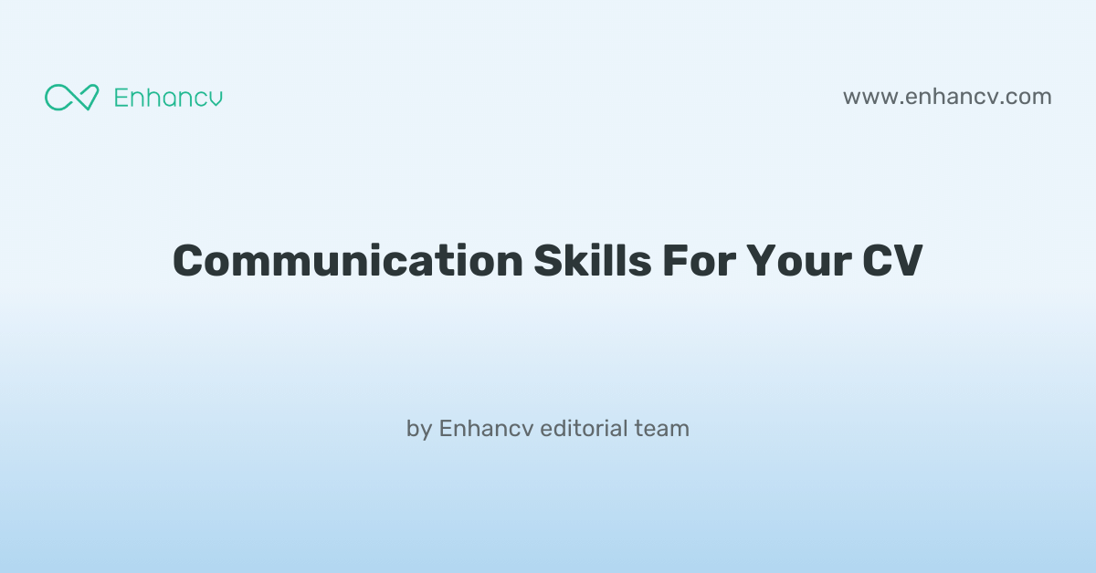 Most Wanted CV Communication Skills for 2025: 50+ Skills and Examples