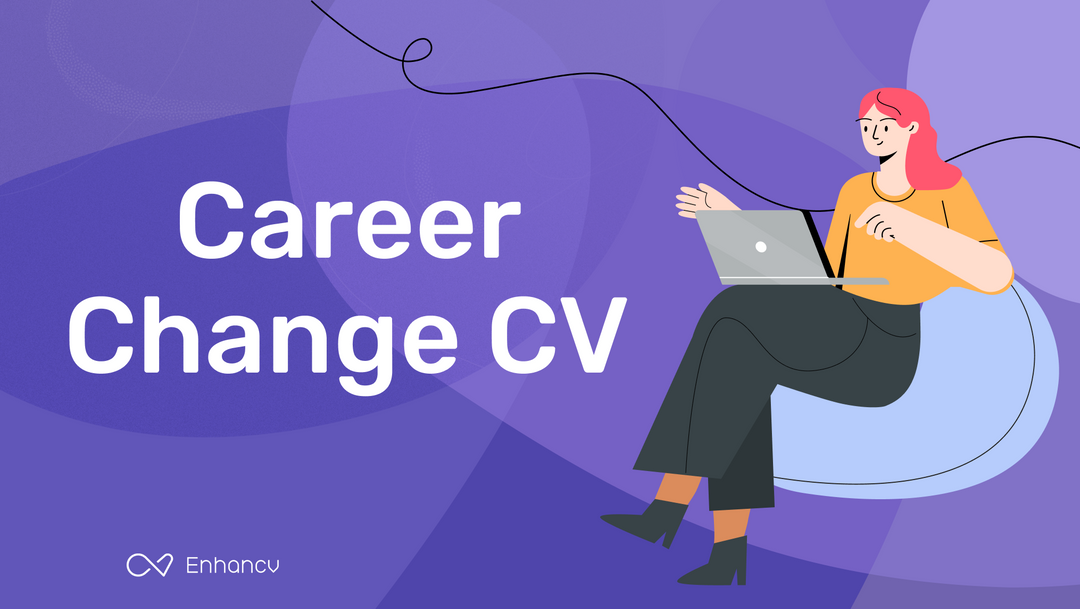 Career Change CV: Examples & Templates to Show Your Best Transferable ...