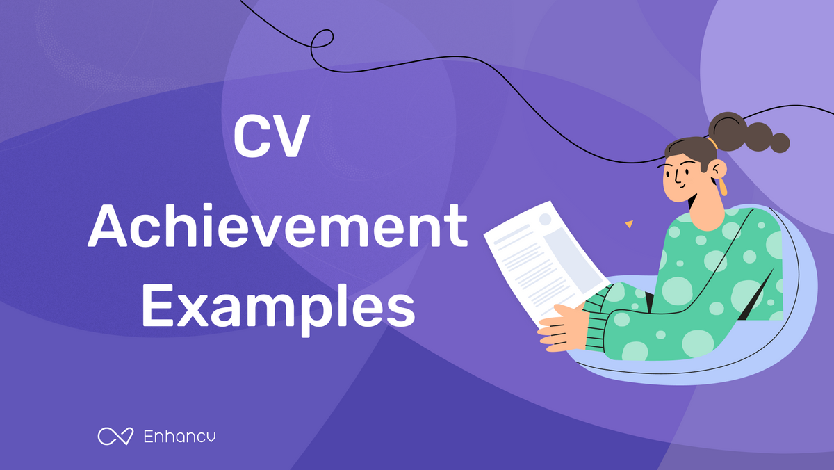 CV Achievement Examples to Land Your Dream Job (Guide + Template) | Enhancv