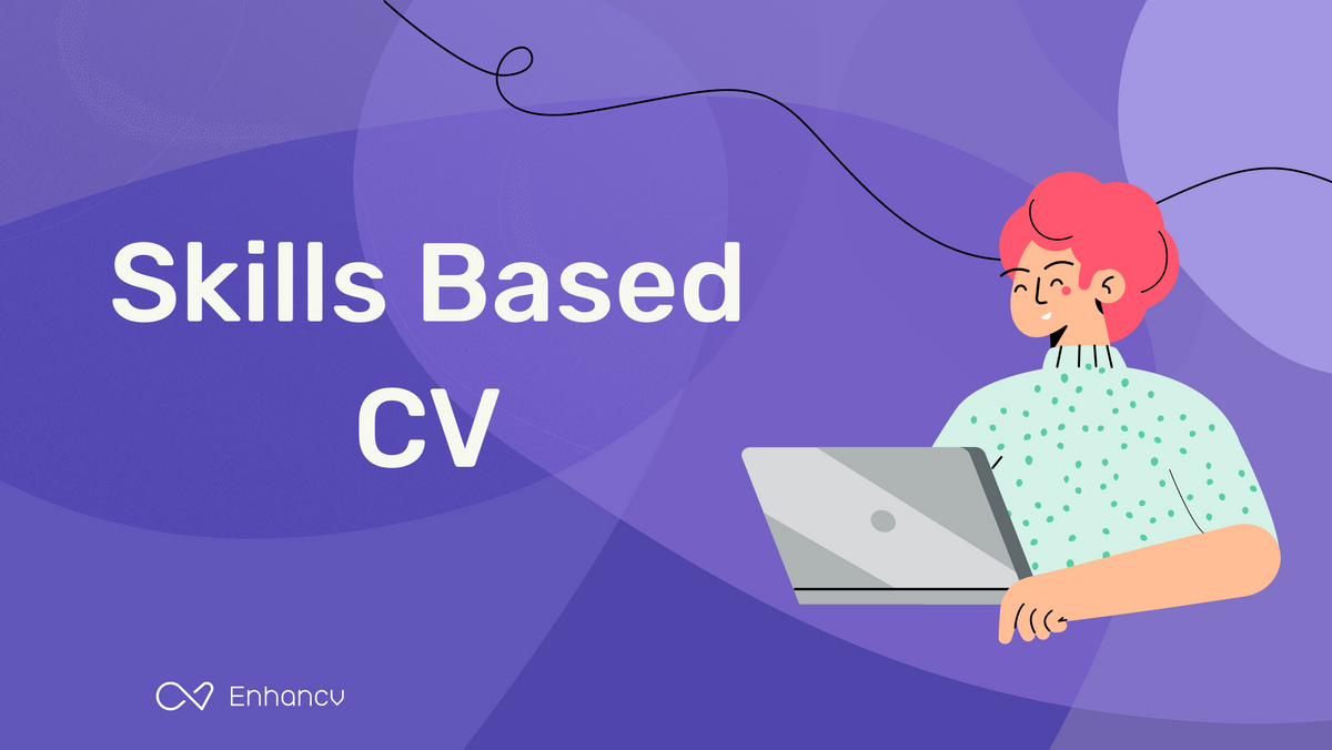 Skill-Based CV: Template & How-To Writing Guide (Samples Included)