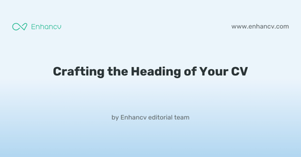 How to Write a CV Heading: Templates, Examples & Guide