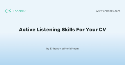 How to Show Active Listening Skills On Your CV Through Your Experience