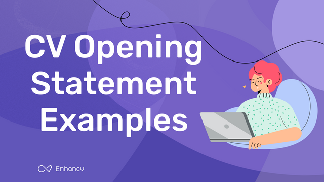 Crafting a Compelling CV Opening Statement (Examples Included) | Enhancv