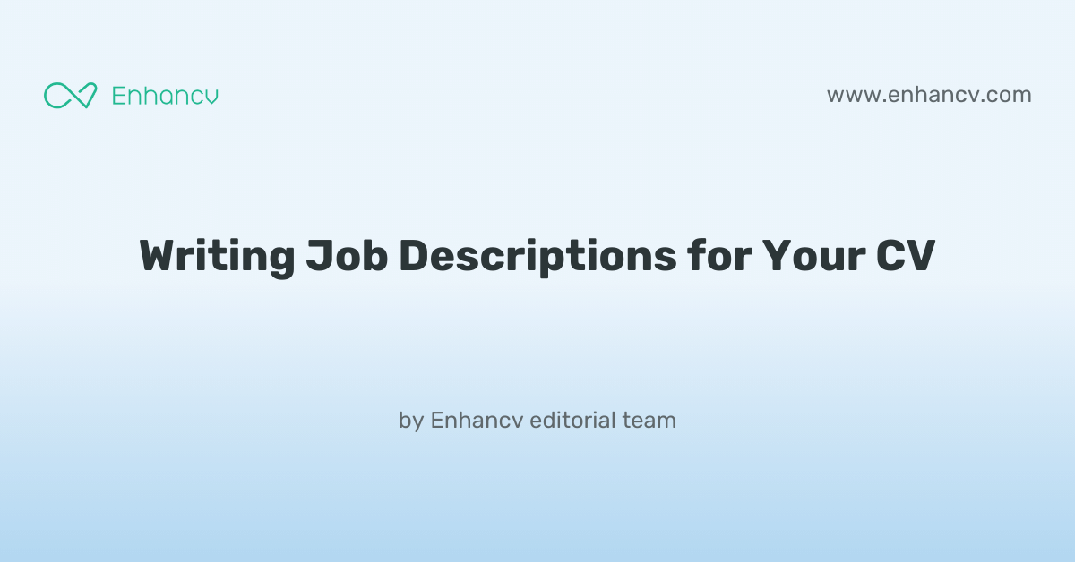 CV Job Descriptions: What Are They & How to Use Them