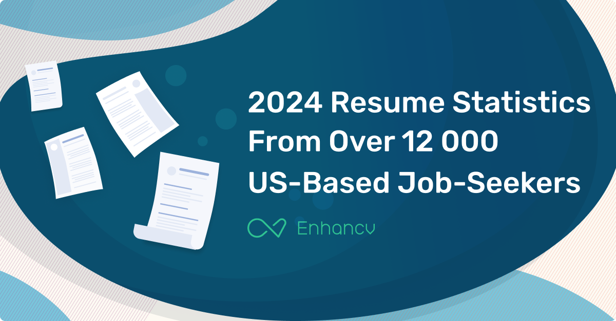 2024 Resume Statistics: Insights from 12,000+ US Job-Seekers