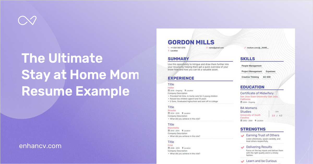 9 Stay at Home Mom Resume Examples & Guide for 2024